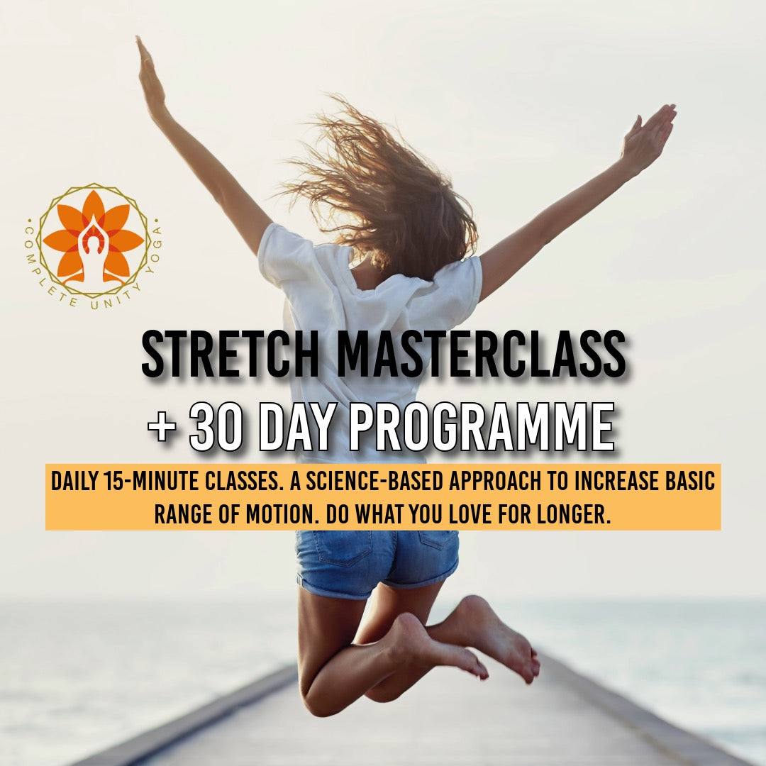 Stretch Masterclass + 30-Day Programme – Complete Unity Yoga